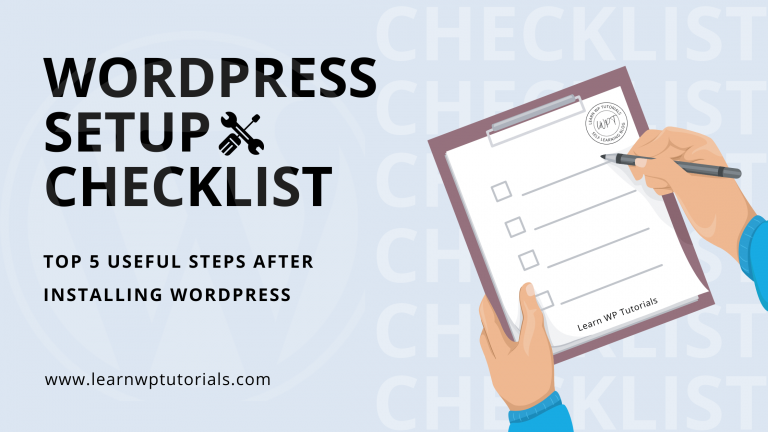 Wordpress Setup Checklist Top 5 Useful Steps After Installing Wordpress