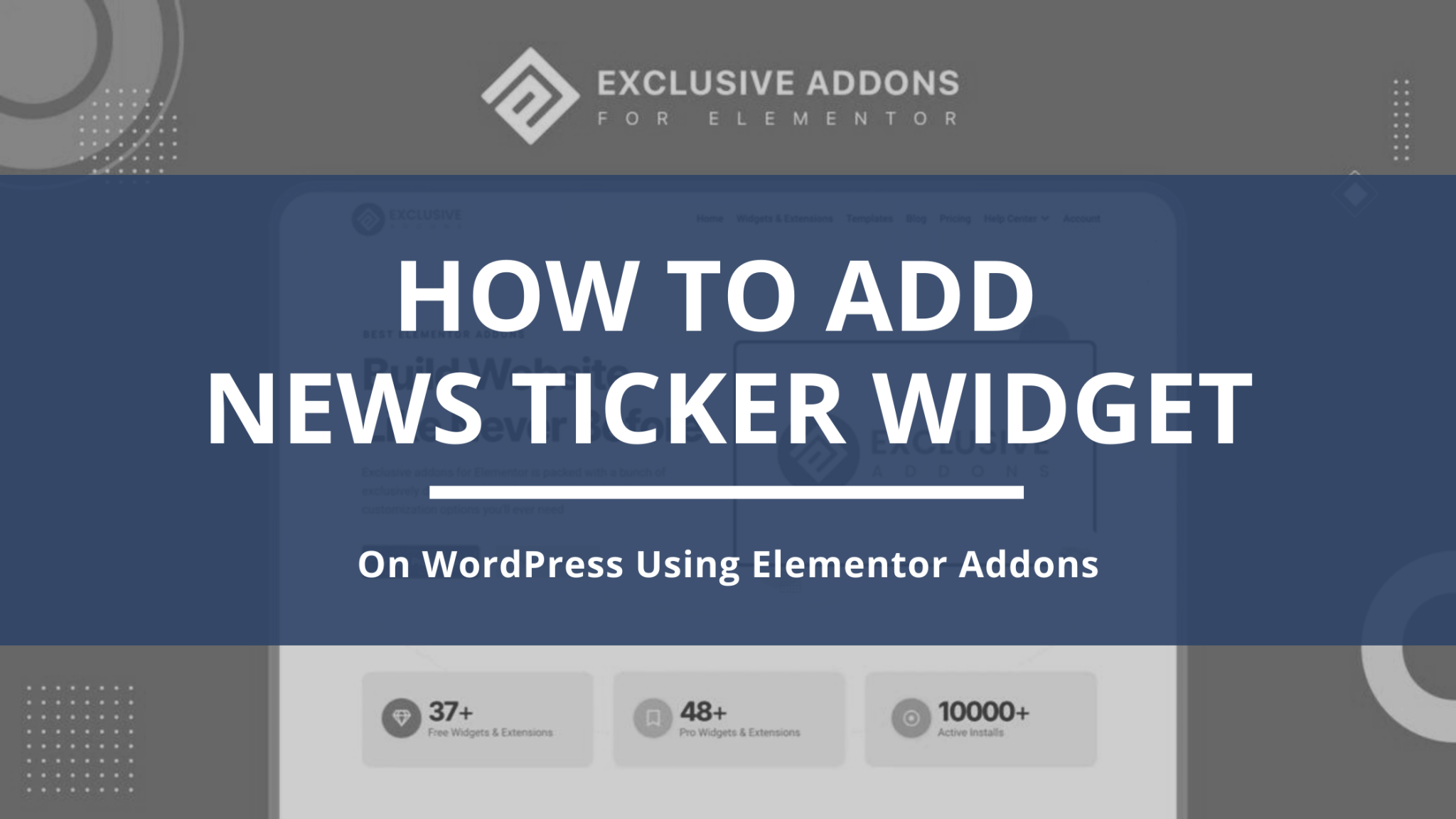 Know How To Add A News Ticker using Exclusive Elementor Addons