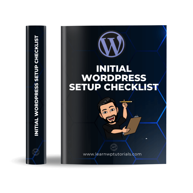 WordPress Setup Checklist: Top 5 Useful Steps After Installing WordPress
